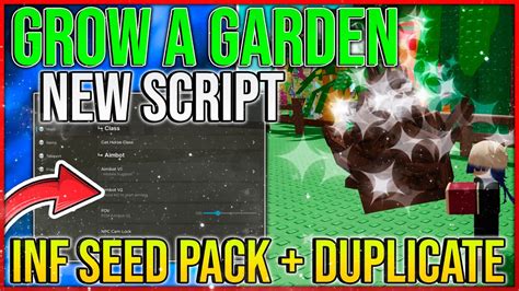 🔥 Grow A Garden Script 2025 ⚡ Duplicate Seed Packinf Seedsauto Farm