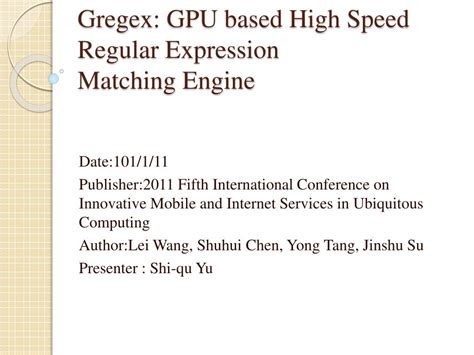 PPT Gregex GPU Based High Speed Regular Expression Matching Engine