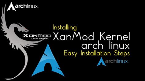How To Install XanMod Kernel On Arch Linux XanMod Kernel On Arch Linux Installation YouTube