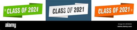 Class Of 2021 Ribbon Label Sign Set Class Of 2021 Banner Stock Vector