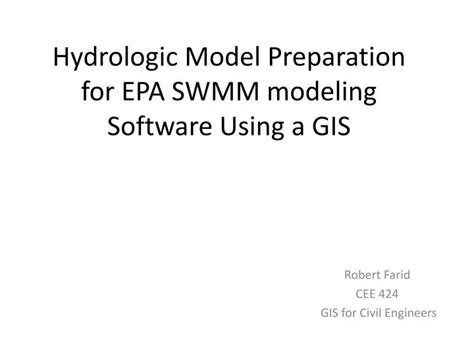 Ppt Hydrologic Model Preparation For Epa Swmm Modeling Software Using A Gis Powerpoint