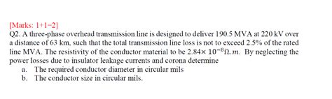 Solved A Three Phase Overhead Transmission Line Is Designed