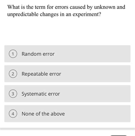 Solved What Is The Term For Errors Caused By Unknown And