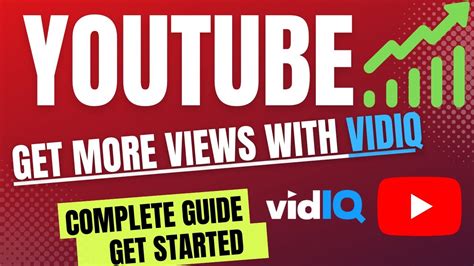 How To Get More Youtube Views With Vidiq Complete Beginners Guide