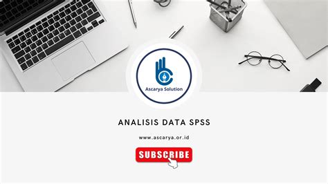 Cara Analisis Data Secara Efektif Dengan Spss Tips Dan Trik Ascarya
