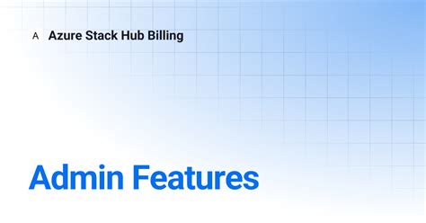 Admin Features Azure Stack Hub Billing