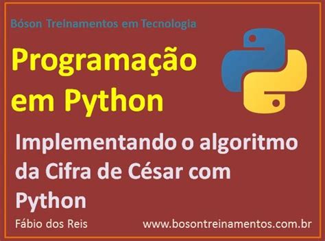 implementando cifra de césar em python criptografia bóson