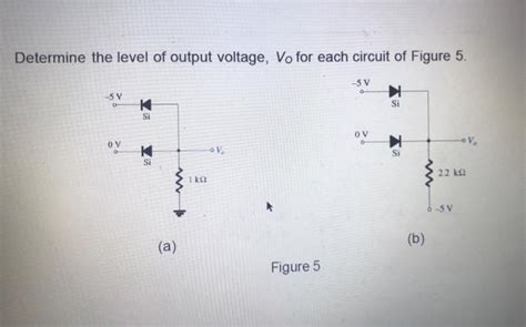 Solved 4 Determine The Level Of Output Voltage Vo For Each