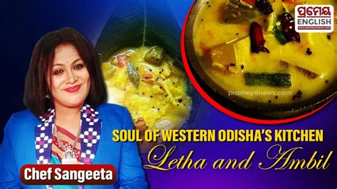 Experience Culinary Heritage With Healthy Letha And Ambil Dishes By