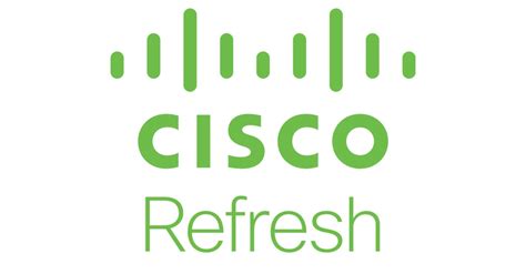 The Cisco Refresh Difference Cisco