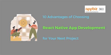 Advantages Of Choosing React Native App Development For Your Next Project