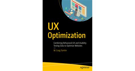 ux optimization combining behavioral ux and usability testing data to