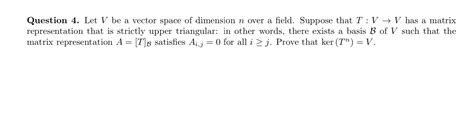 Solved Question Let V Be A Vector Space Of Dimension N Chegg