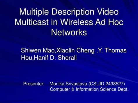 Ppt Multiple Description Video Multicast In Wireless Ad Hoc Networks Powerpoint Presentation