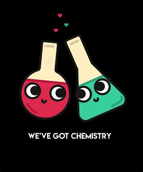 Weve Got Chemistry Cute Science Geek Pun Digital Art By Jonathan Golding