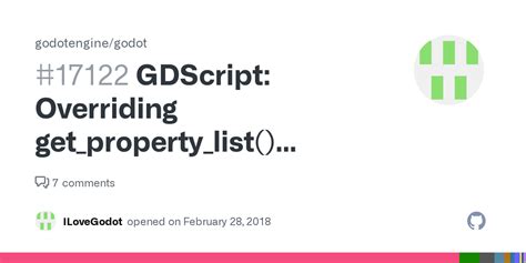 Gdscript Overriding Getpropertylist Directly · Issue 17122 · Godotenginegodot · Github