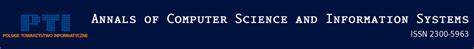 Annals Of Computer Science And Information Systems Annals