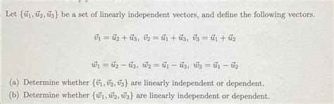 Solved Let Vecu1vecu2vecu3 ﻿be A Set Of Linearly