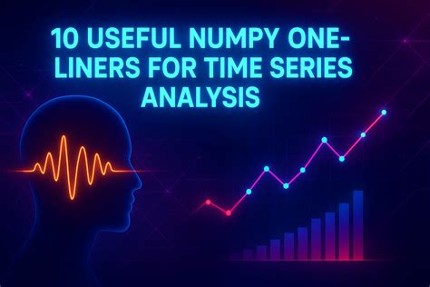 10 Useful Numpy One Liners For Time Series Analysis