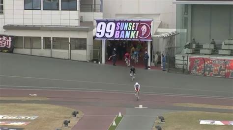 佐世保競輪gⅢ九十九島賞争奪戦a級チャレンジファイナル9r Youtube