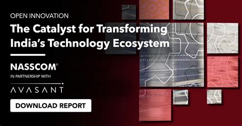 Open Innovation The Catalyst For Transforming Indias Technology Ecosystem Avasant
