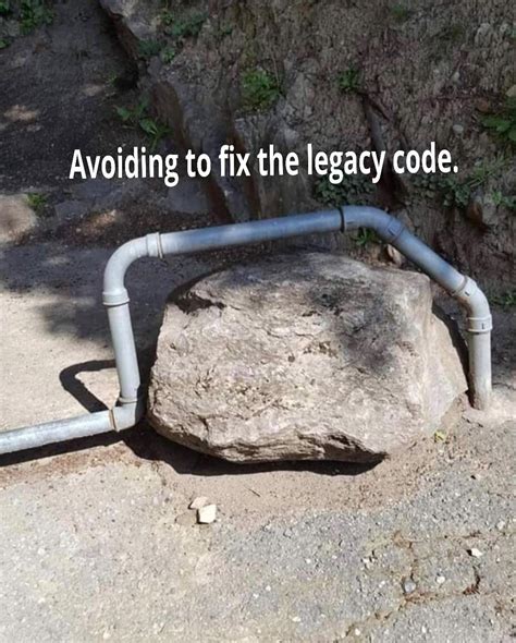 don t touch the legacy code r programmerhumor