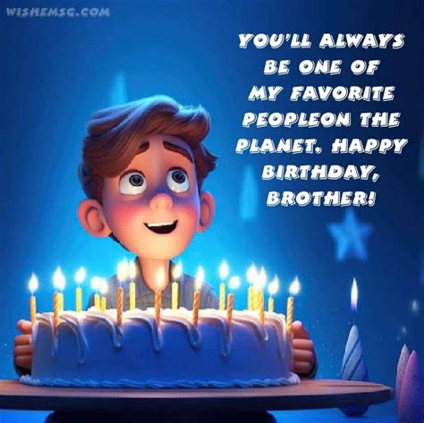 200 Happy Birthday Brother Wishes Wishemsgcom