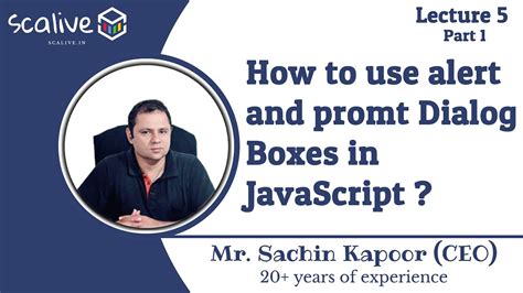 Lecture 5 1 How To Use Alert And Promt Dialog Boxes In Javascript Scalive Youtube