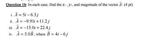 Solved In Each Case Find The X Y And Magnitude Of The Chegg Com