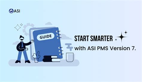 Getting Started With Asi Pms Version 7 A Beginners Guide