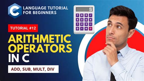 Arithmetic Operators In C Programming C Language Tutorial For Beginners 12 Youtube