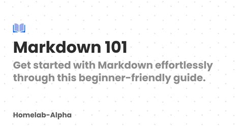 Markdown 101 Homelab Alpha