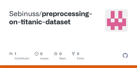 Github Sebinusspreprocessing On Titanic Dataset