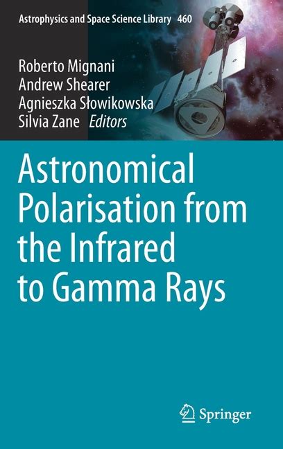 Astrophysics And Space Science Library Astronomical Polarisation From