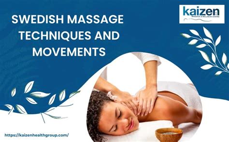 Swedish Massage Techniques And Key Movements