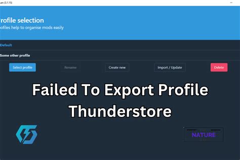 How To Fix Failed To Export Profile Issue In Thunderstore The Nature