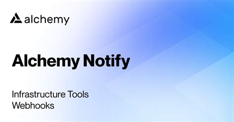 Alchemy Notify Webhooks Alchemy