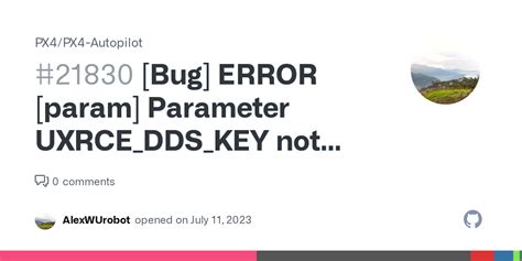 Bug Error Param Parameter Uxrceddskey Not Found · Issue 21830