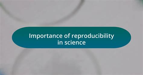 My Thoughts On Research Reproducibility