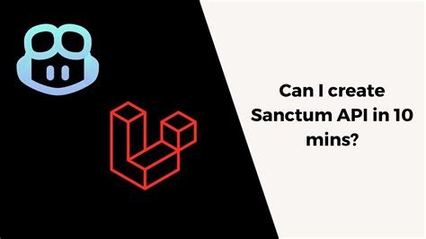Can I Create Laravel Sanctum Crud Api In 10 Mins With The Help Of