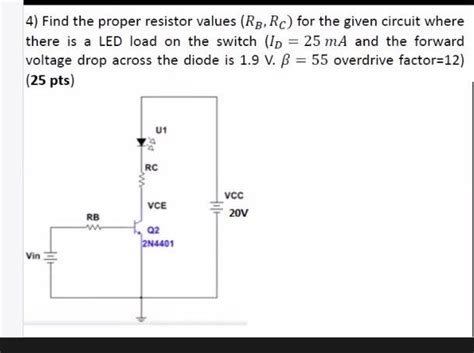 4 Find The Proper Resistor Values Rb Rc For The