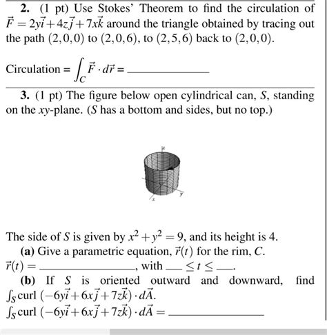 Solved Use Stokes Theorem To Find The Circulation Of F Chegg
