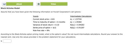 Solved According To The Black Scholes Option Pricing Model