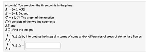 Solved 4 Points You Are Given The Three Points In The Chegg Com