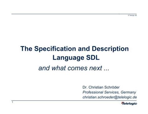 The Specification And Description Language Sdl And What Comes