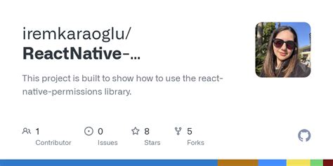 Github Iremkaraoglu Reactnative Permissions Example This Project Is Built To Show How To Use