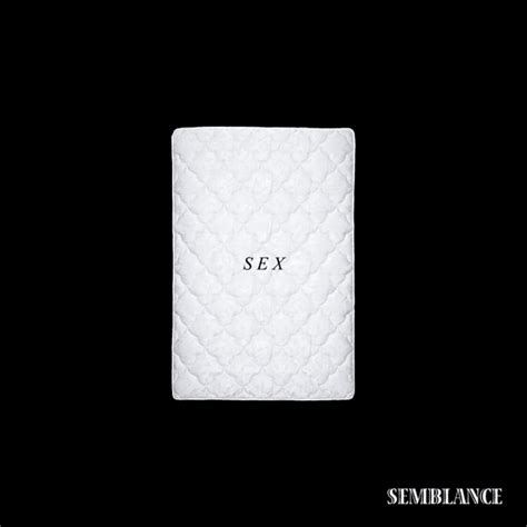 Sex By Semblance Single Reviews Ratings Credits Song List Rate