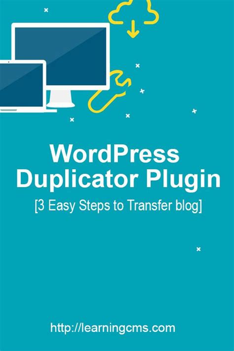 Wordpress Duplicator Plugin 3 Easy Steps To Transfer Blog