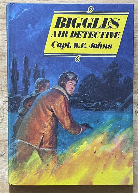 Biggles Air Detective By Capt W E Johns
