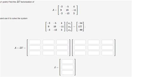 Solved Find The Lu Factorization Of A [ 3 5 4 9 19 11